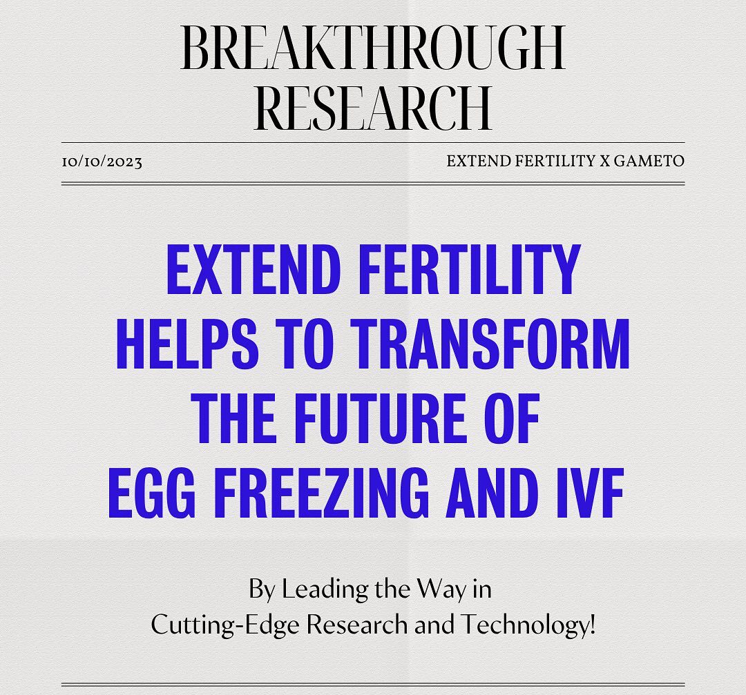 Review Extend Fertility's Breakthrough Research on Egg Freezing and IVF ...